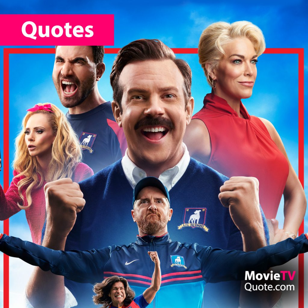 Ted Lasso Quotes Season 3 Episode 1
