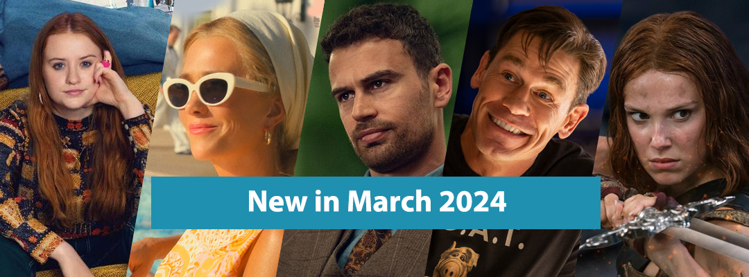 New Streaming in March 2024: Movies and TV Shows